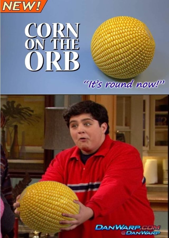 CORN ON THE ORB DAN - iFunny Brazil
