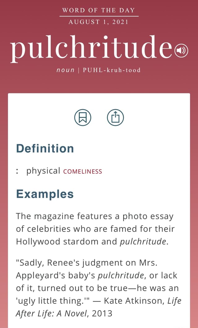 WORD OF THE DAY AU GUS 1, 2 02 1 pulchritudee noun I PUHL-kruh-tood ...