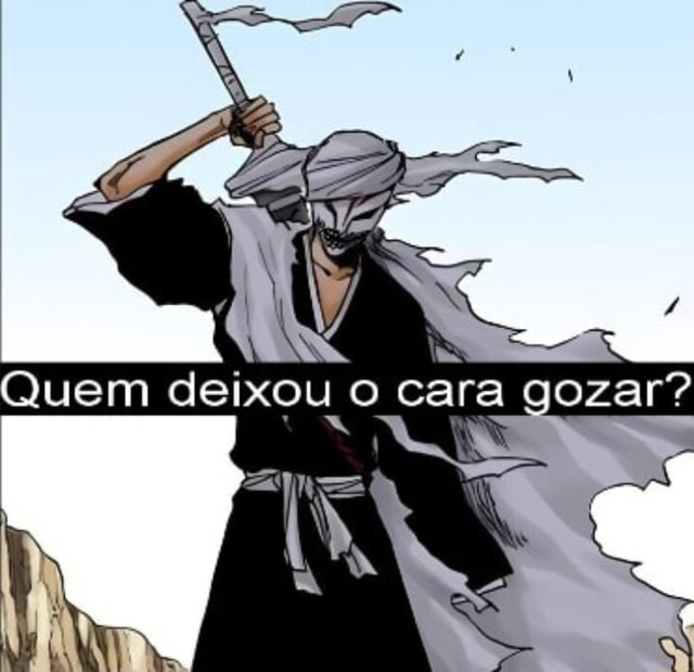 Quem deixou cara gozar? - iFunny Brazil