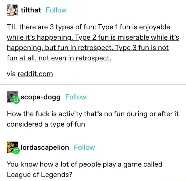 While it's happening. Type 2 fun is miserable while it's happening, but ...