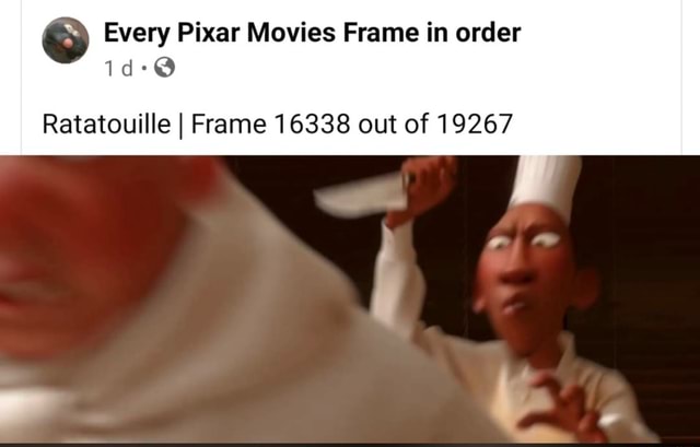 Every Pixar Movies Frame in order Ratatouille I Frame 16338 out of ...