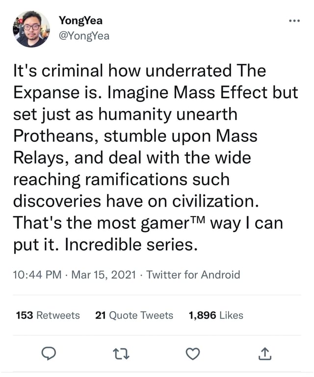 YongYea @YongYea It's criminal how underrated The Expanse is. Imagine ...