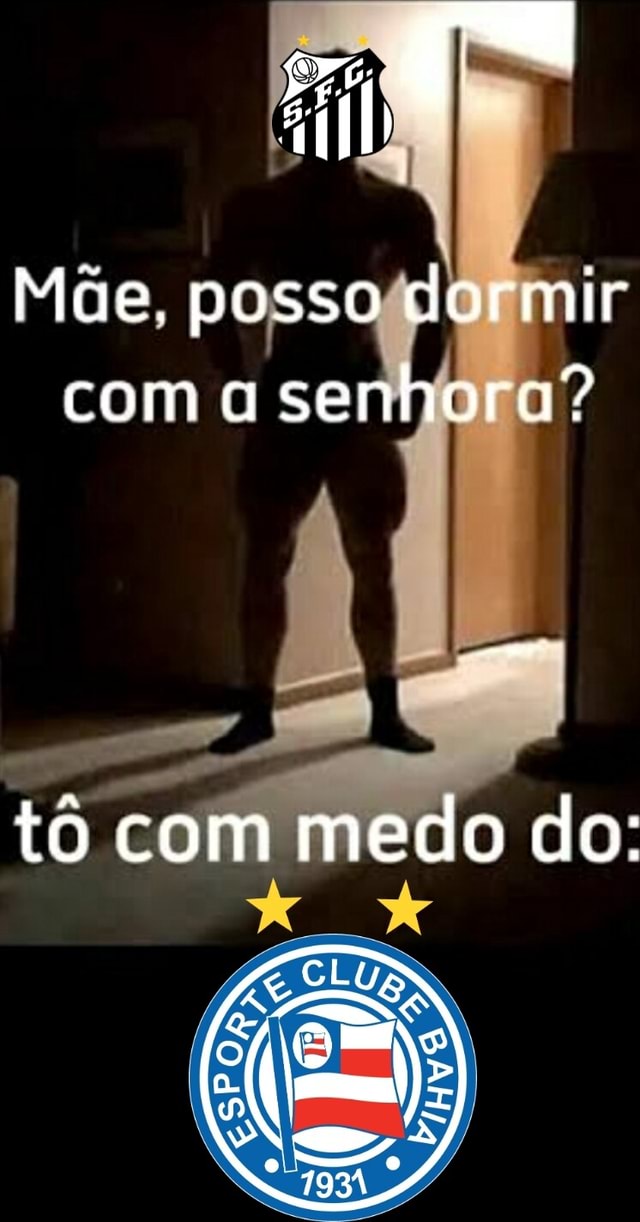 I Mãe Posso Dormir Com A Senhora To Com Medo Do Ifunny Brazil