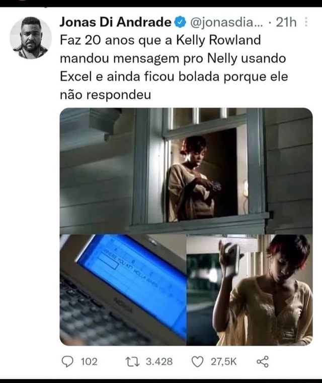 Jonas Di Andrade Djonasdia... - Faz 20 anos que a Kelly Rowland mandou ...