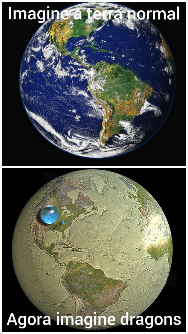 Imagine'ã terra normal Agora imagine dragons - iFunny Brazil
