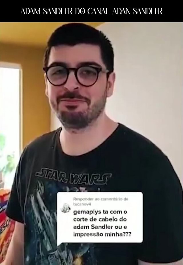 ADAM SANDLER DO CANAL ADAN SANDLER I I gemaplys ta com o corte de ...