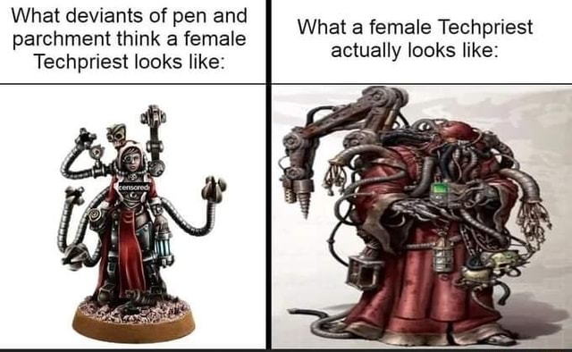 What deviants of pen and parchment think a female Techpriest looks like ...
