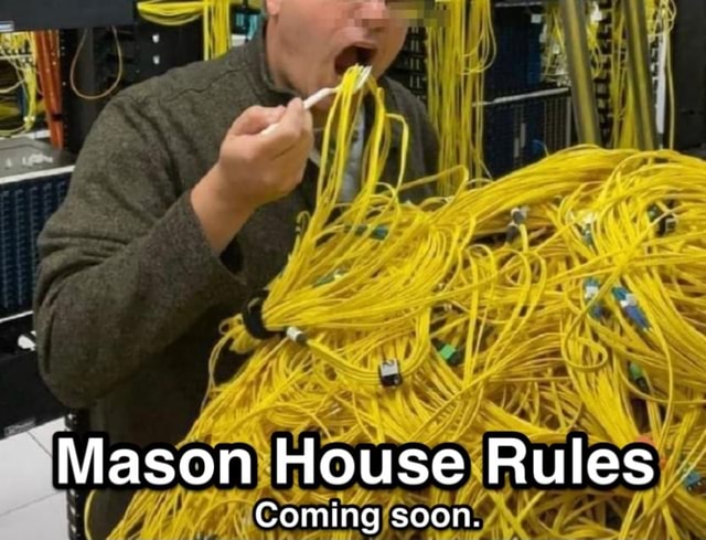 CC. La Mason House Rules Coming soon. - iFunny Brazil