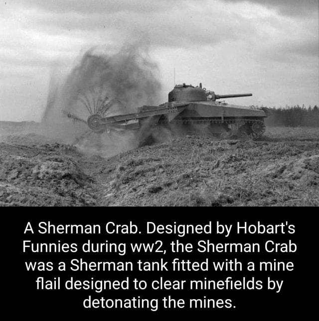 A Sherman Crab. Designed by Hobart's Funnies during the Sherman Crab ...
