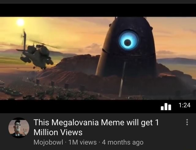 Eª This Megalovania Meme will get1 .. Million Views Mojobowl - ‘IM ...
