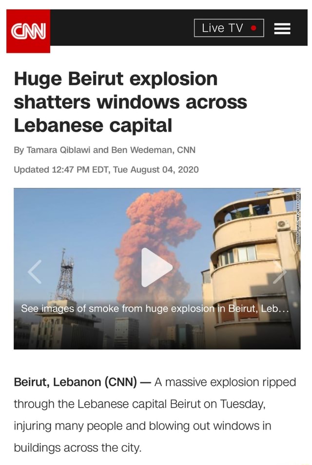 Huge Beirut explosion shatters windows across Lebanese capital By ...