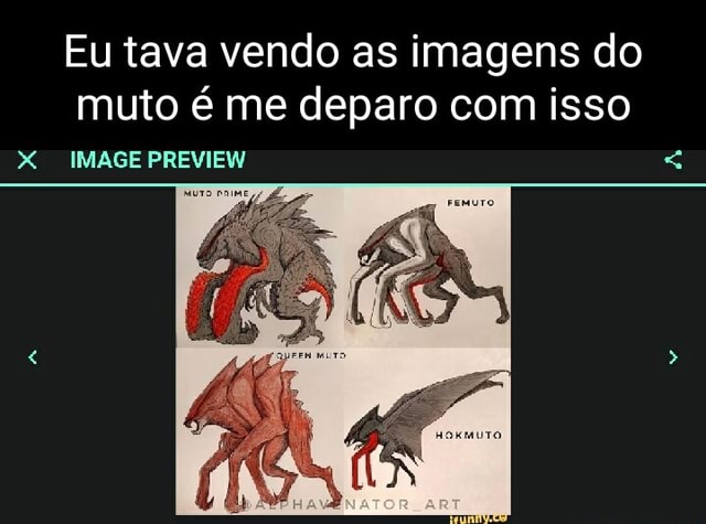 Eu tava vendo as imagens do muto é me deparo com isso IMAGE PREVIEW ...