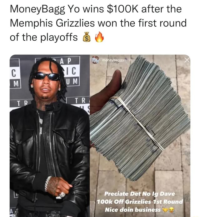 MoneyBagg Yo wins $100K after the Memphis Grizzlies won the first round ...