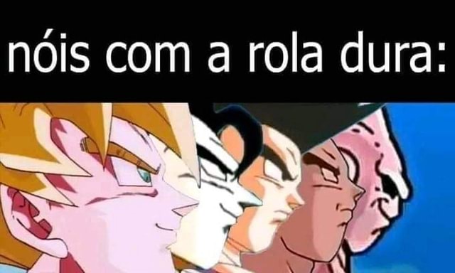 Nóis Com A Rola Dura Ifunny Brazil