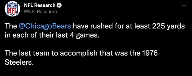 NFL Research @ @NFLResearch The @ChicagoBears have rushed for at least ...