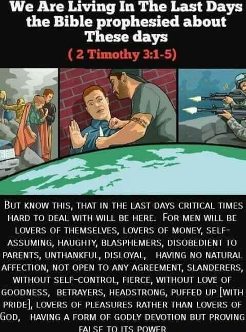 We Are Living In The Last Days the Bible prophesied about These days ...