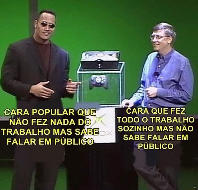 CARA QUE FEZ TODO O TRABALHO SOZINHO MAS NÃO SABE FALAR EM eA POPULAR ...