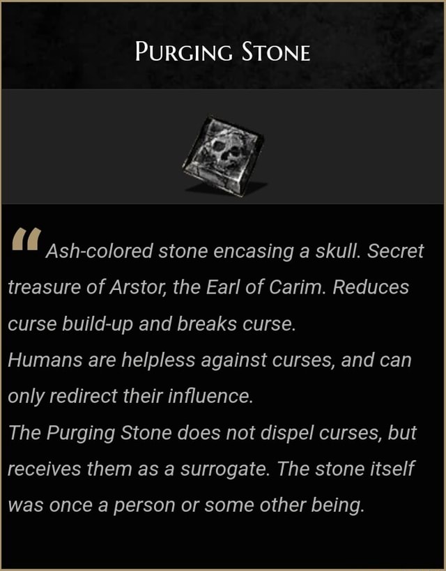 PURGING STONE treasure of Arstor, the Earl of Carim. Reduces Ash ...