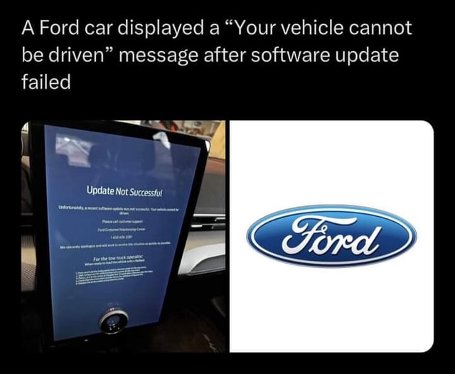 A Ford car displayed a "Your vehicle cannot be driven" message after ...
