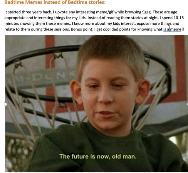 Bedtime Memes instead of Bedtime stories: It started three years back ...