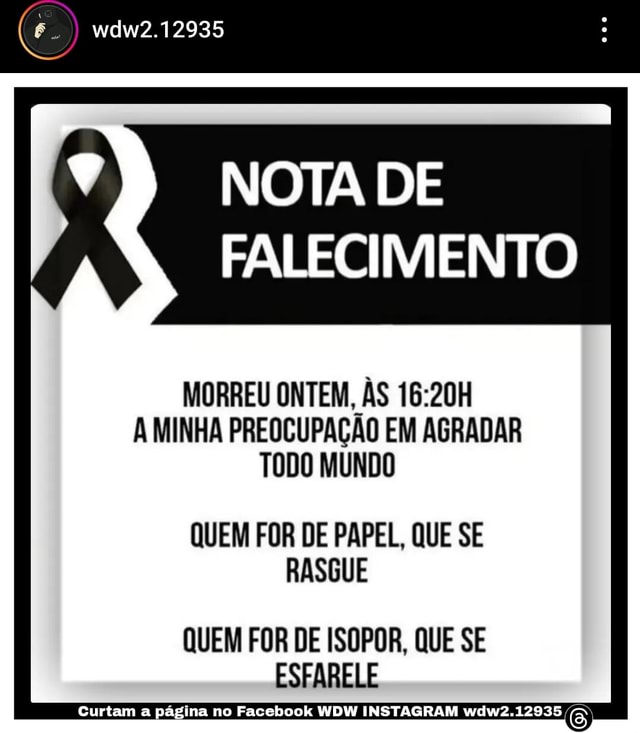 Wdw2.12935 NOTA DE FALECIMENTO MORREU ONTEM, ÀS A MINHA PREOCUPAÇÃO EM ... Wdw2.12935 NOTA DE FALECIMENTO MORREU ONTEM, ÀS A MINHA PREOCUPAÇÃO EM ...