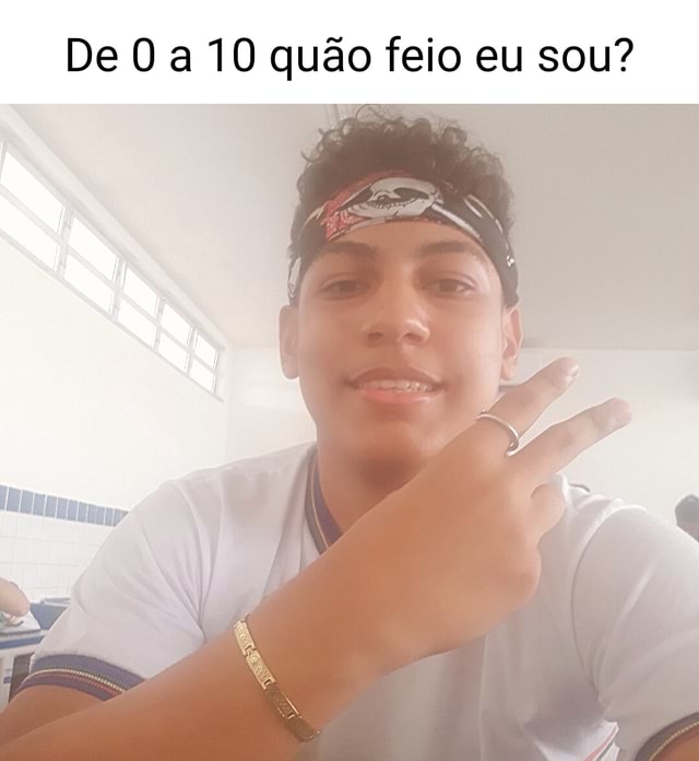 De a 10 quão feio eu sou? - iFunny Brazil