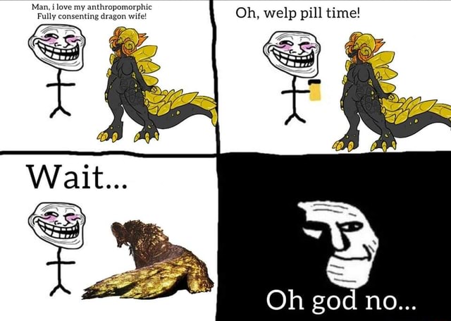 Man, i love my anthropomorphic Fully consenting dragon wife! Oh, welp ...