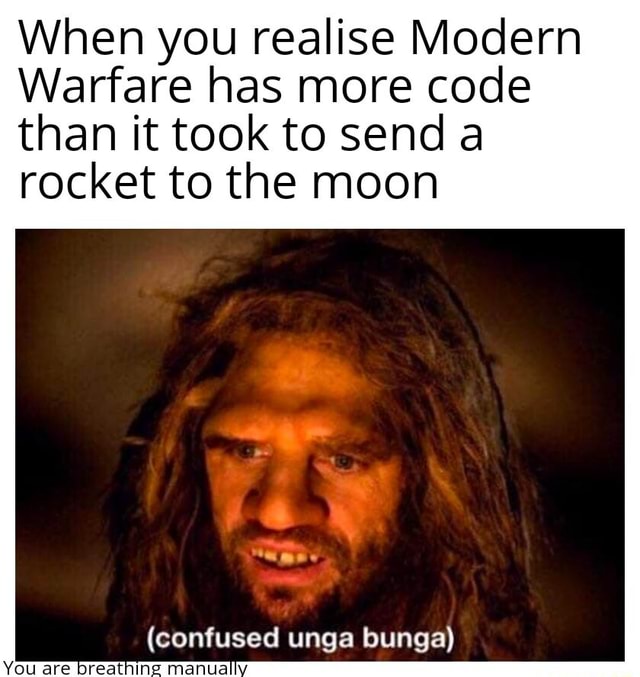 When you realise Modern Warfare has more code than it took to send a rocket to the moon ...
