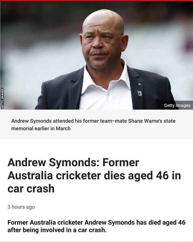 Getty Images Andrew Symonds attended his former team-mate Shane Warne's ...