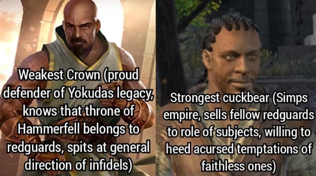 Weakest Crown (proud defender of Yokudas legacy, strongest cuckbear ...