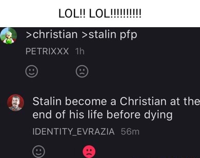 >christian >stalin pfp PETRIXXX Stalin become a Christian at the end of ...