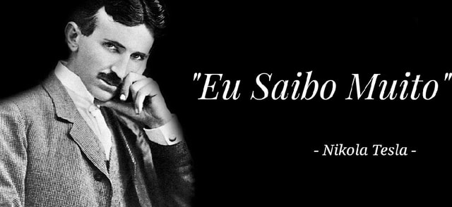 "Eu Saibo Muito" - Nikola Tesla - - iFunny Brazil