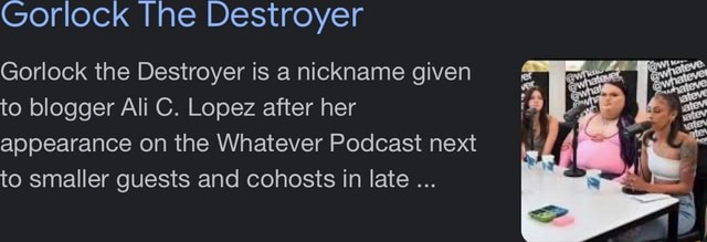 Gorlock Destroyer Gorlock the Destroyer is a nickname given to blogger ...