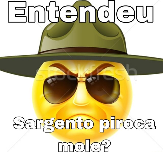 Sargento piroca mole - iFunny Brazil