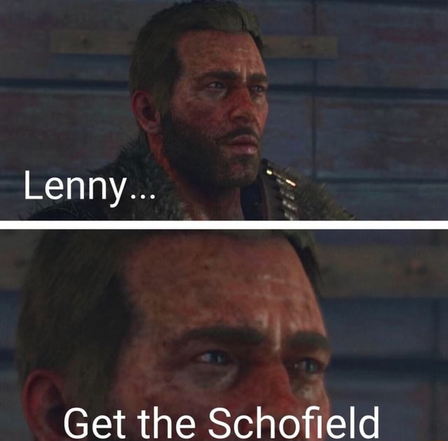 Get the Schofield - iFunny Brazil