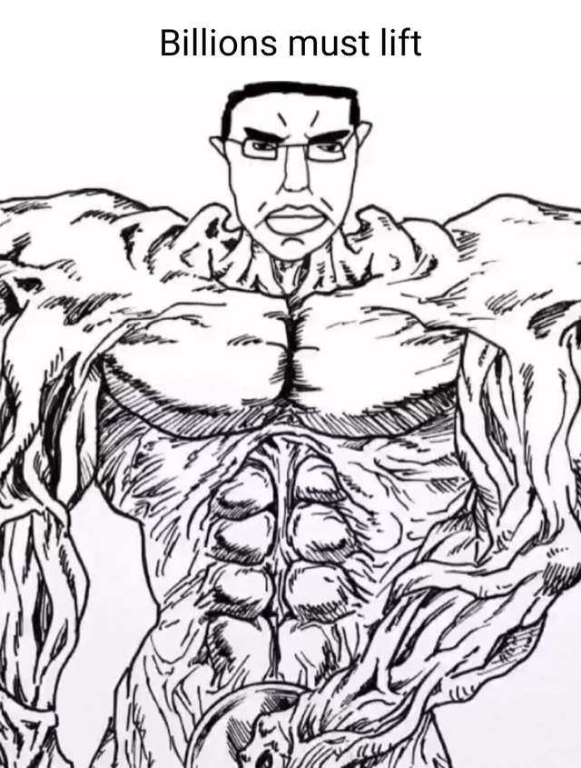 Billions must lift - iFunny Brazil