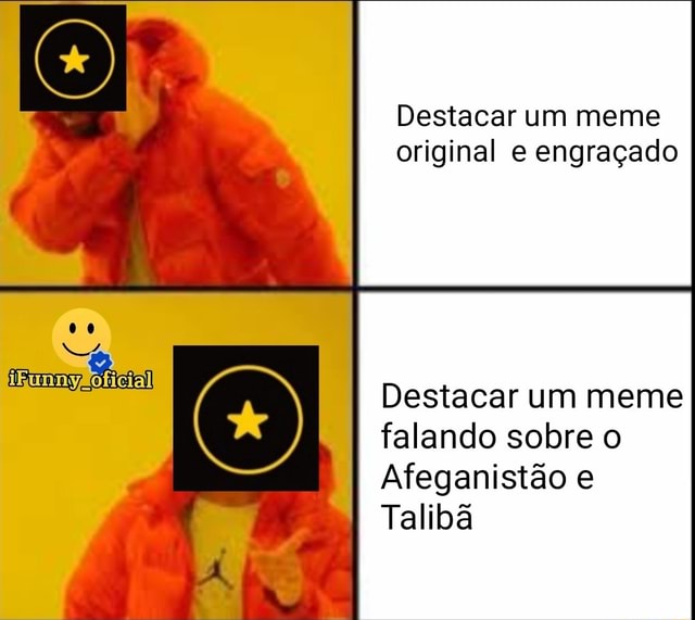 Destacar um meme original e engraçado 00 al Destacar um meme falando ...