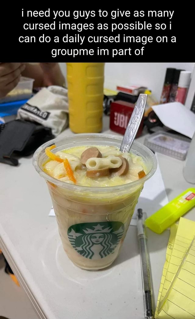 Need you guys to give as many cursed images as possible so I can do a ...