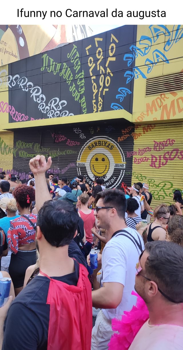 Funny no Carnaval da augusta - iFunny Brazil