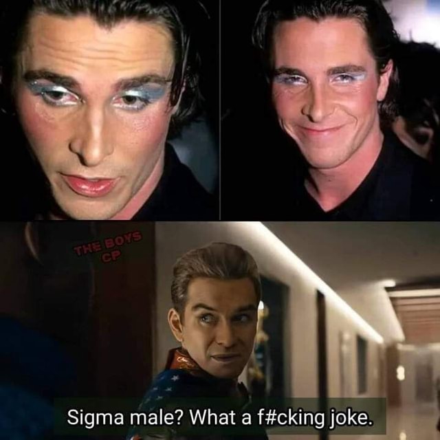 Sigma male? What a fitch joke. - iFunny Brazil