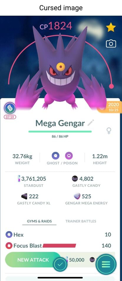 Cursed image Mega Gengar GHOST / POISON -HEIGHT 4,802 MEGA STARDUST @222 GYMS & RAIDS. Onex ...