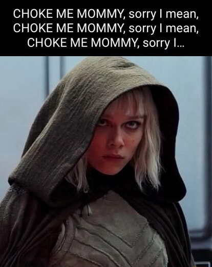 Choke Me Mommy Sorry I Mean Choke Me Mommy Sorry I Mean Choke Me