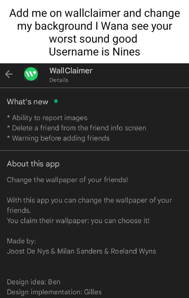 Add me on wallclaimer and change my background I Wana see your worst ...