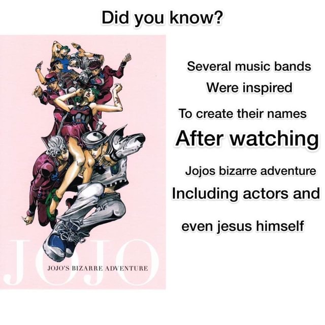 Did you know? Several music bands Were inspired To create their names ...