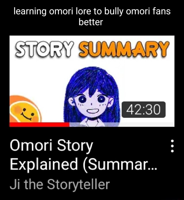 Learning omori lore to bully omori fans better SUCKY SUMMARY Omori ...