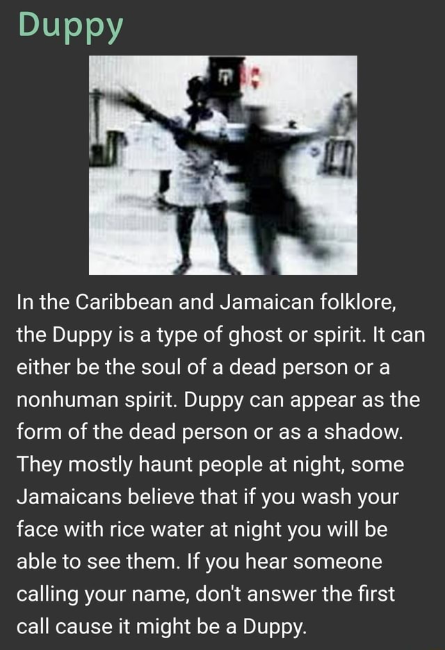 In the Caribbean and Jamaican folklore, the Duppy is a type of ghost or ...