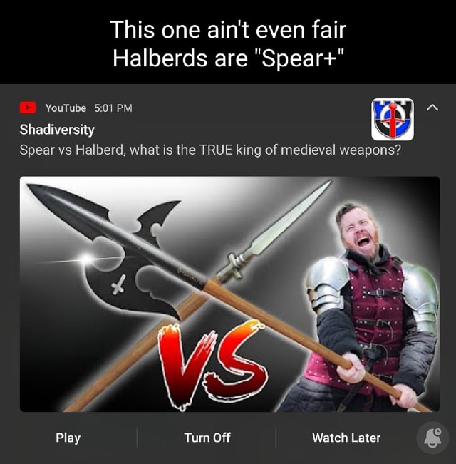 This one ain't even fair Halberds are "Spear+" YouTube PM A ...