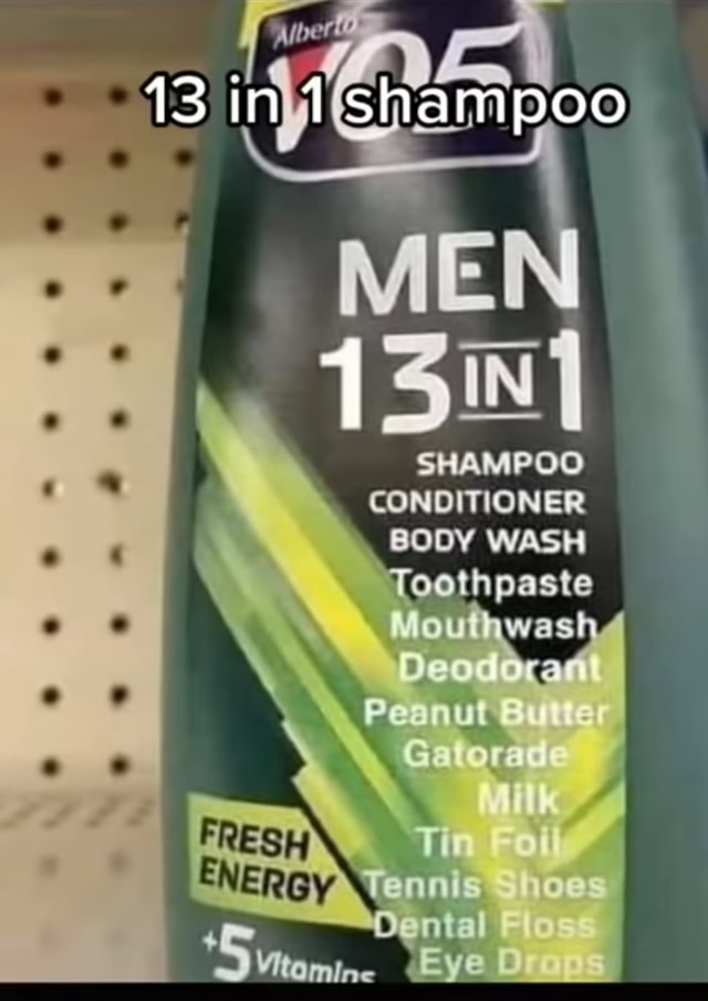 13 in shampoo SHAMPOO CONDITIONER BODY WASH paste was - iFunny Brazil