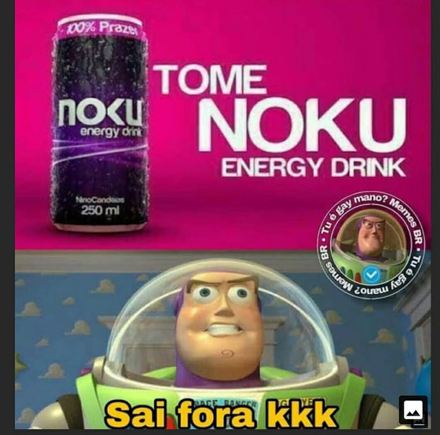 'NOKU ENERGY DRINK - iFunny Brazil