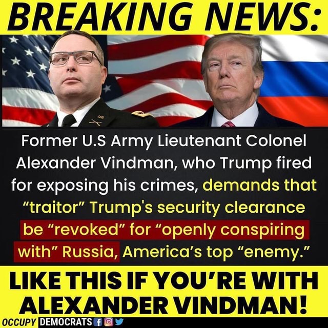 AKING NEWS: Former U.S Army Lieutenant Colonel Alexander Vindman, who ...